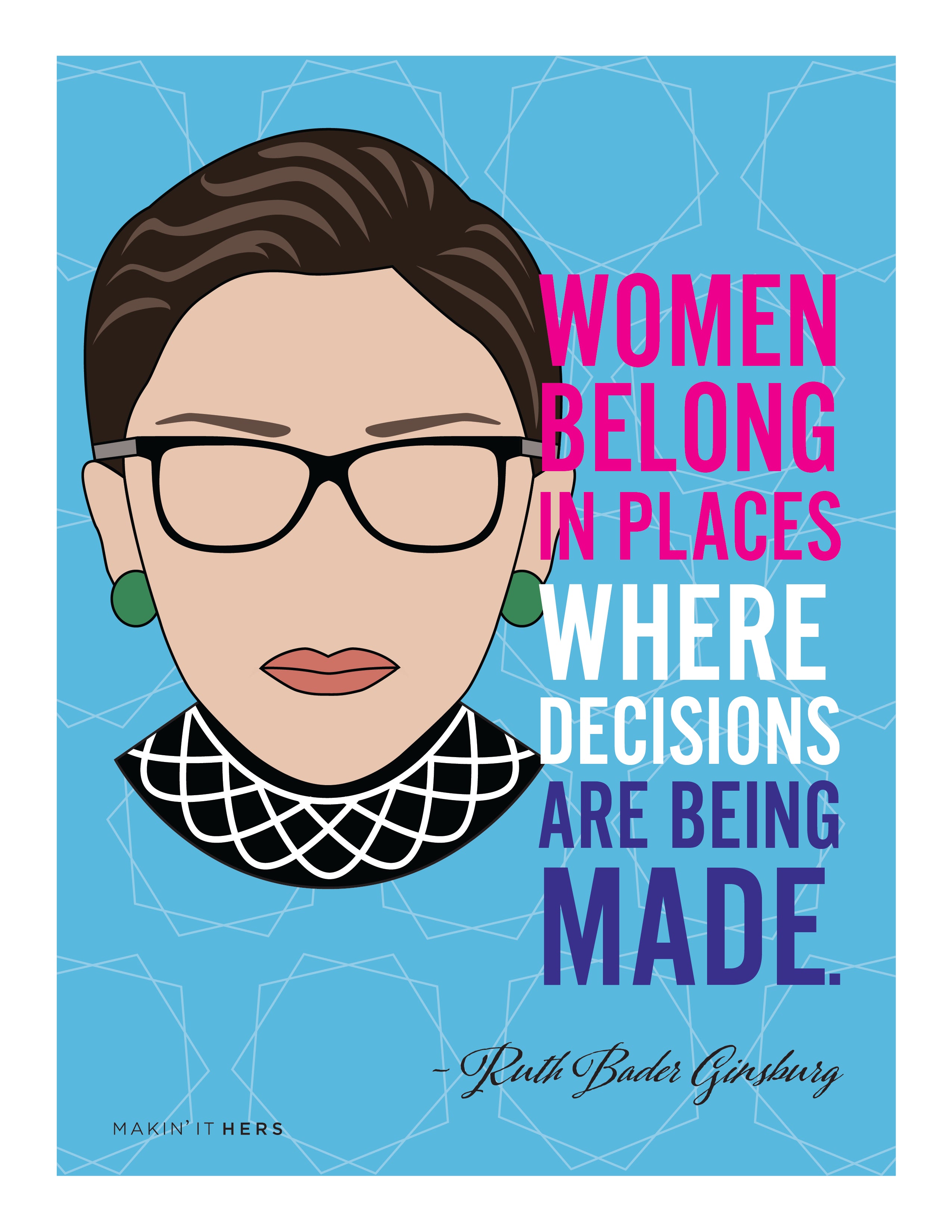 Ruth Badger Ginsburg Inspired Poster – Makin' It Hers